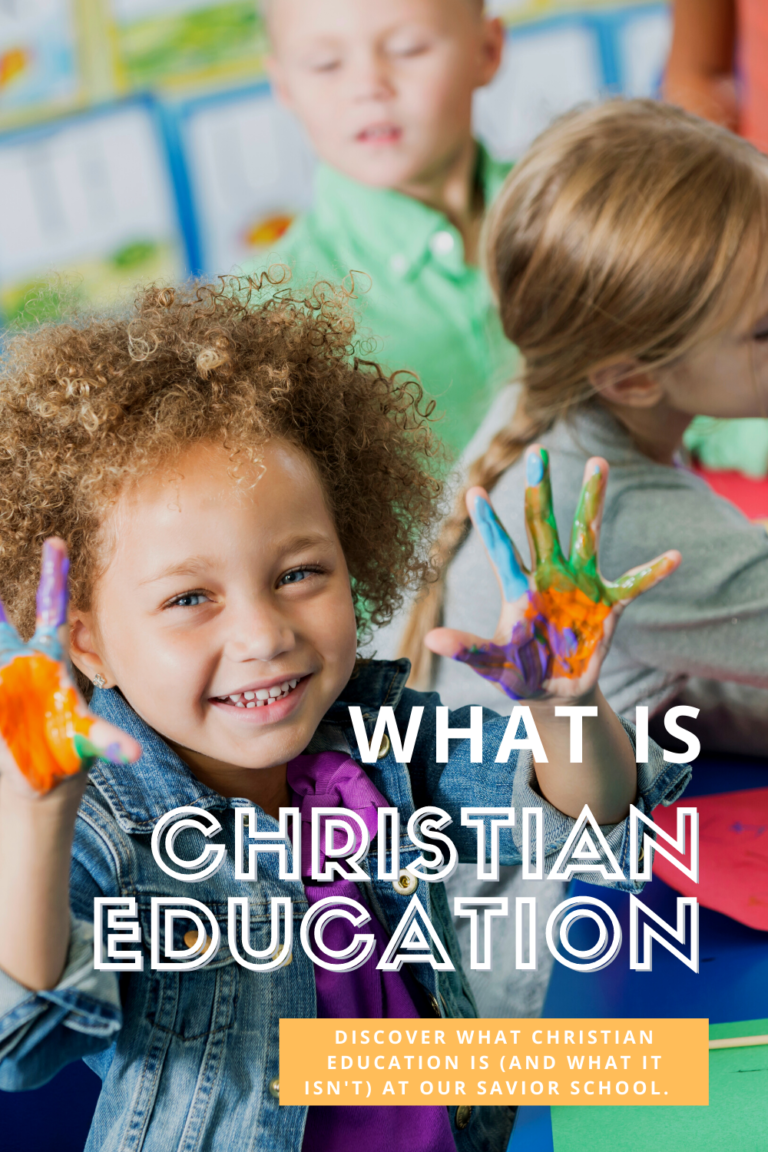 What is Christian Education? - Our Savior School in Excelsior, MN